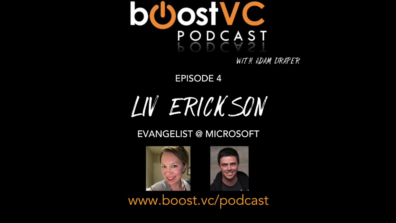 The Boost VC Podcast with Adam Draper: Episode 4 - Liv Erickson ...