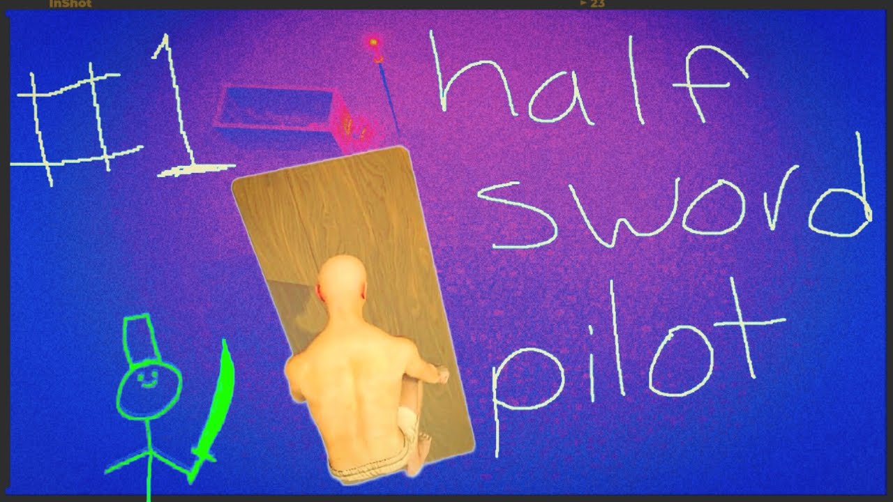 #1 half sword pilot - YouTube