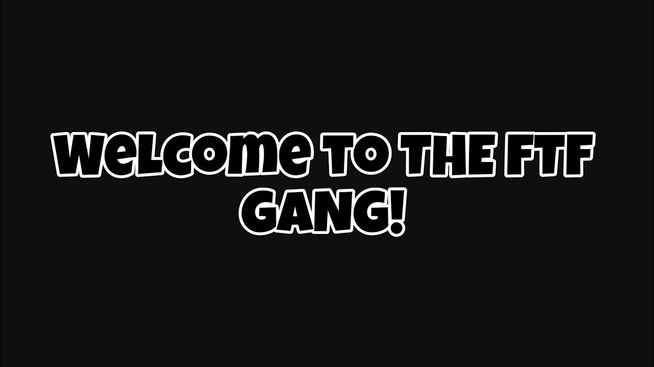 Introducing The Members in FTF GANG! - YouTube