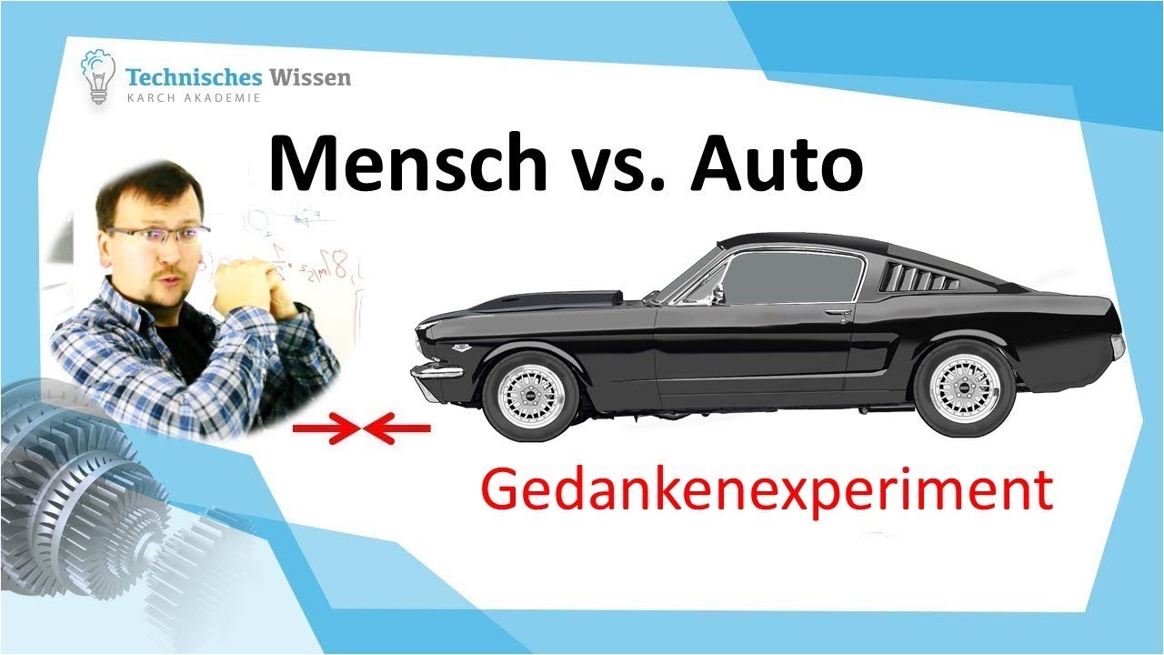 Mensch vs. Auto! - Gedankenexperiment - YouTube