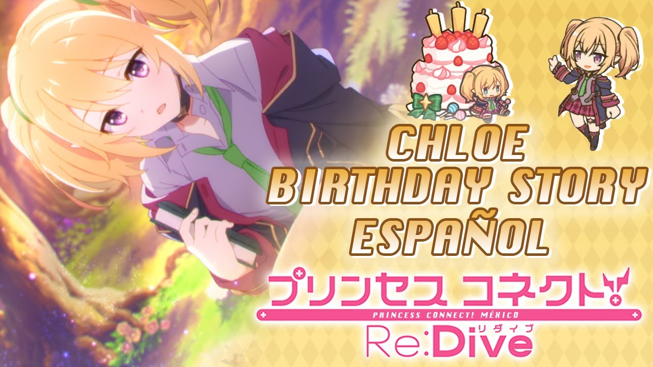 Princess Connect Re:Dive - "Birthday Story" Chloe (CV: Atsumi Tanezaki ...