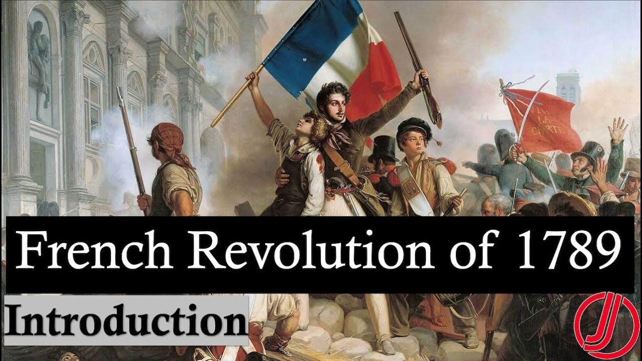 Introduction to French Revolution of 1789 and its Impacts on Literature ...