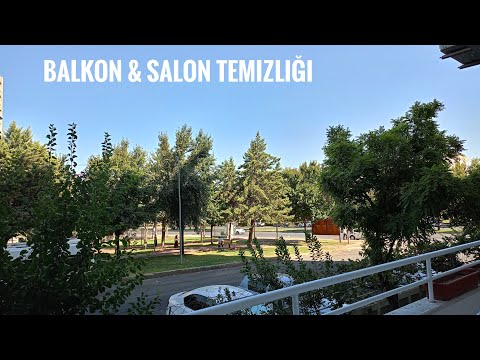 Günlük Rütin | Balkon Temizliği | Çamaşır | Salon Temizliği | Part 1