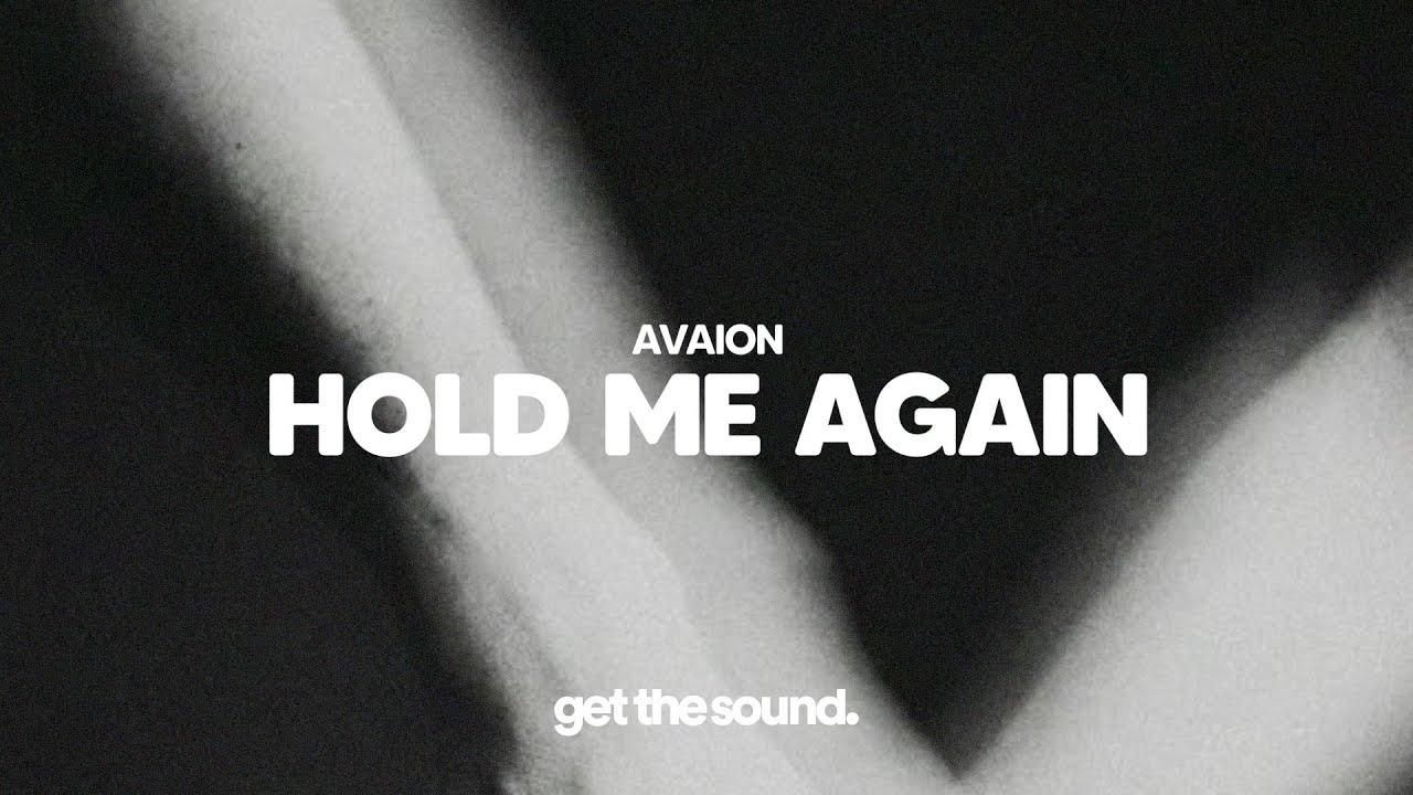 AVAION - HOLD ME AGAIN - YouTube
