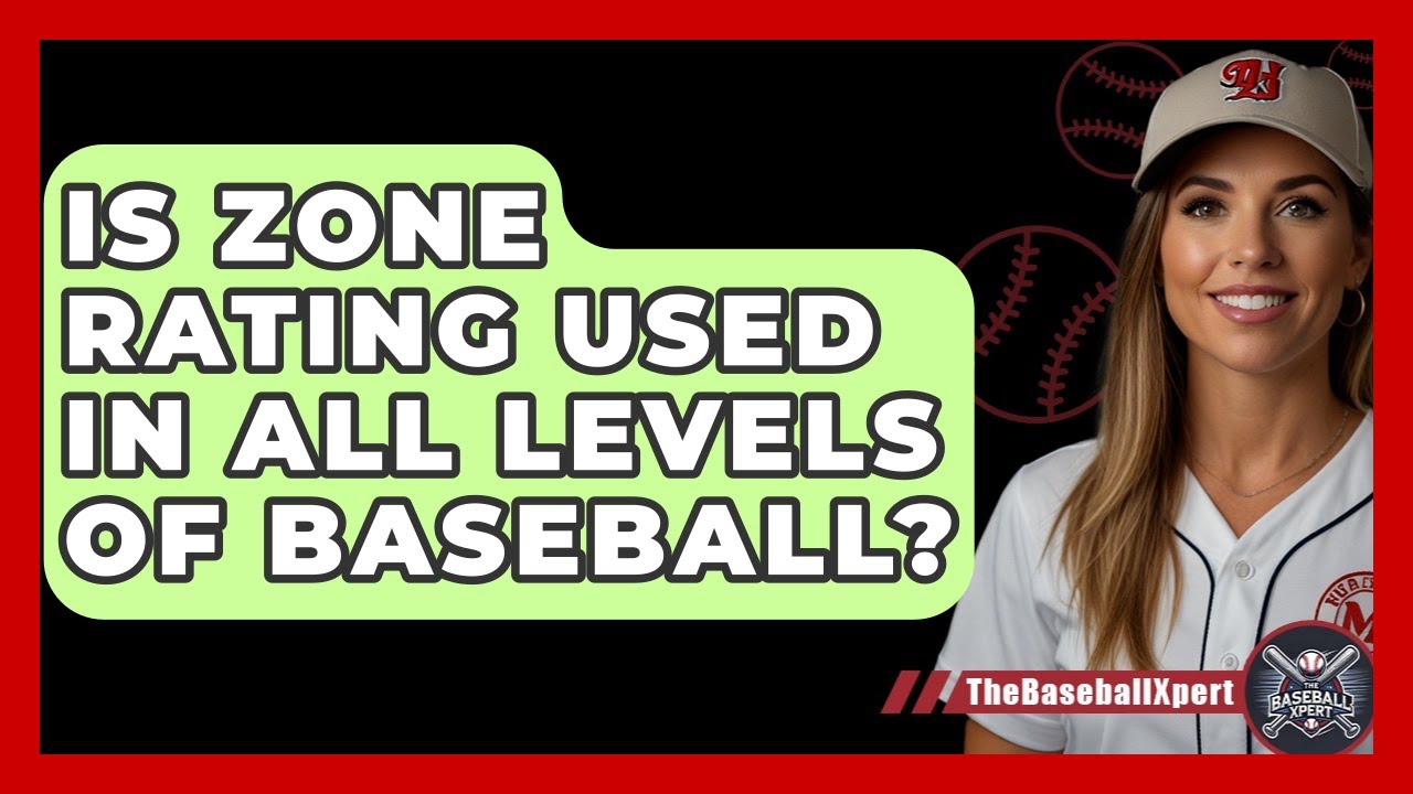 Is Zone Rating Used In All Levels Of Baseball? - The Baseball Xpert - YouTube