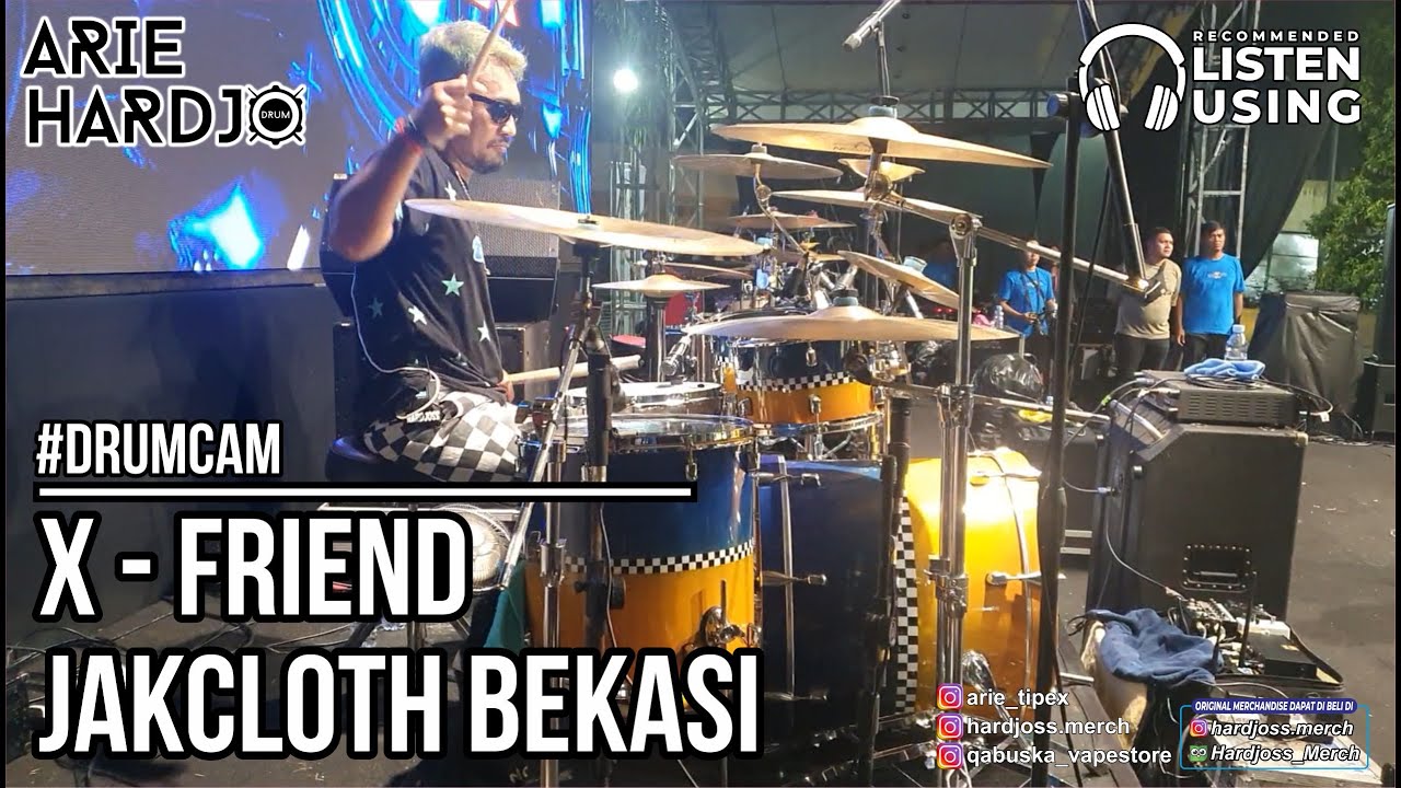#DRUMCAM | X-FRIEND - TIPE-X |JAKLOTCH BEKASI| - YouTube