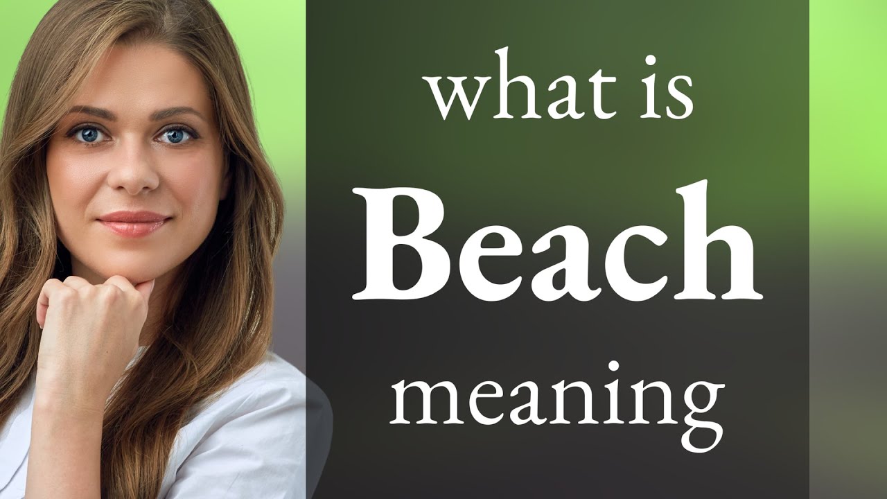 Beach | definition of BEACH - YouTube