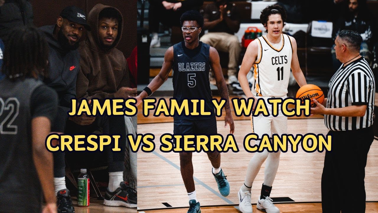 Lebron & Bronny James Watch! Crespi VS Sierra Canyon Game Highlights ...
