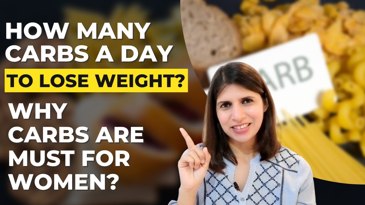 How Many Carbs A Day To Lose Weight Why Carbs Are Must For Women how-many-carbs-a-day-to-lose-weight-why-carbs-are-must-for-women