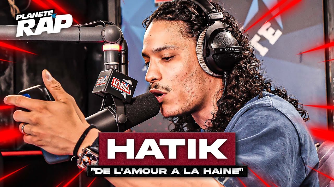 [EXCLU] Hatik - De l'amour à la haine #PlanèteRap - YouTube