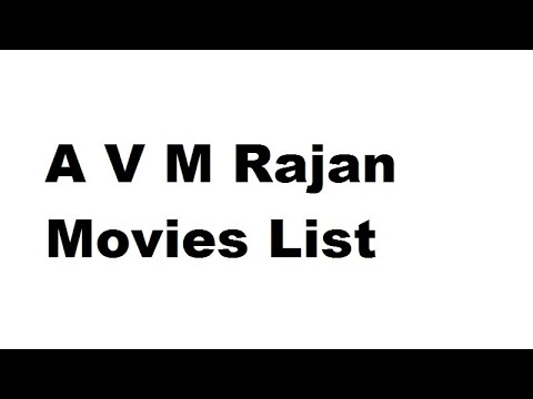 A V M Rajan Movies List - Total Movies List - YouTube