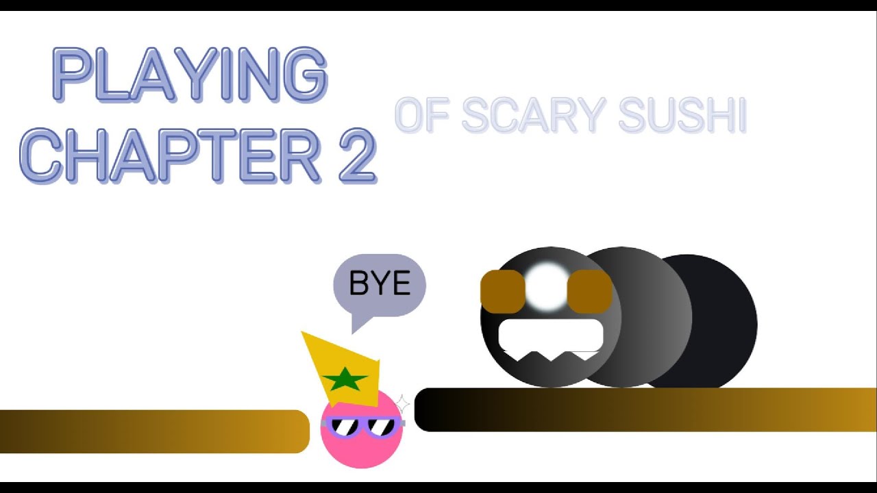PLAYING SCARY SUSHI CHAPTER 2 - YouTube