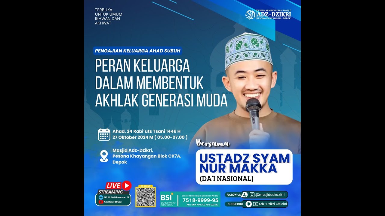 🔴 [LIVE] Ustadz Syam Nur Makka -Peran Keluarga Dalam Membentuk Akhlak ...