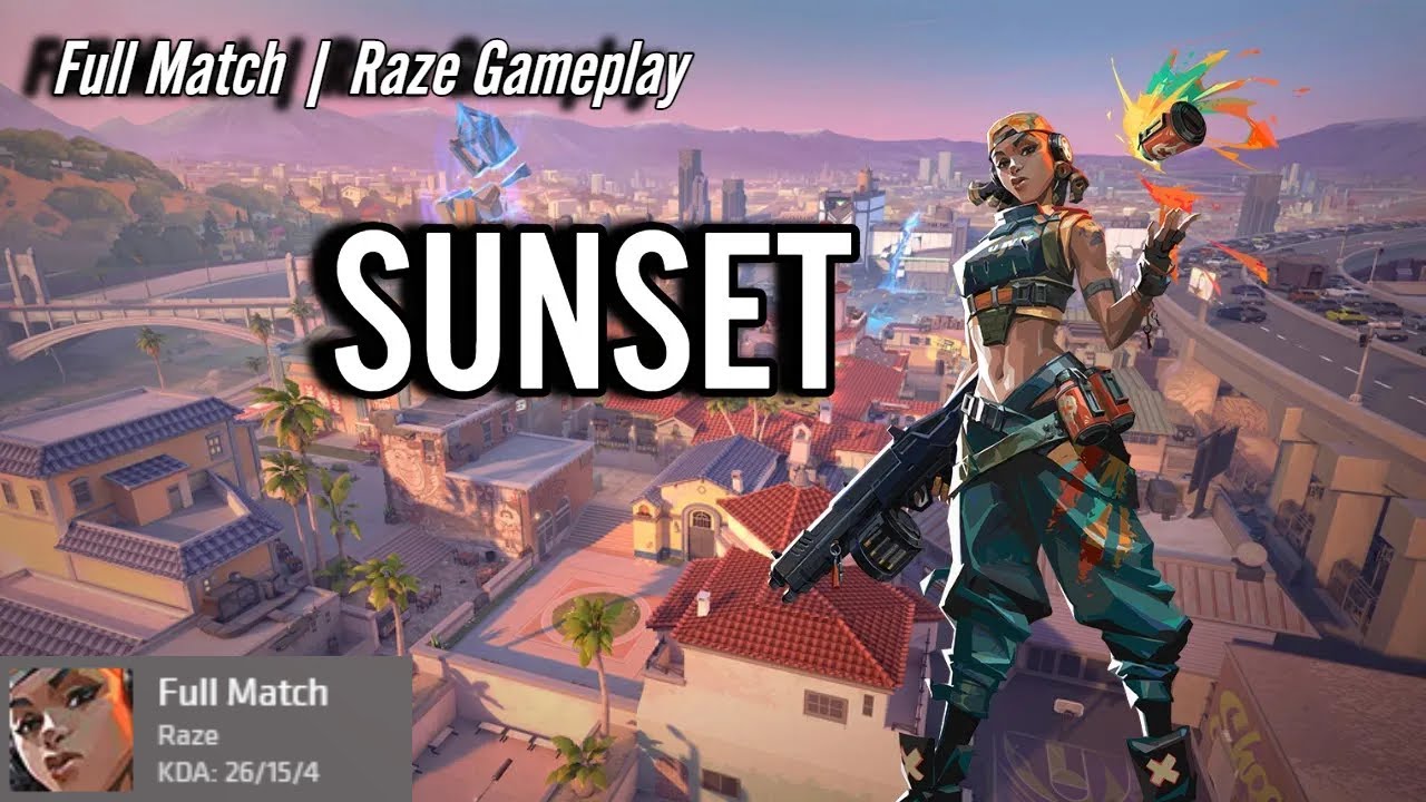 RAZE GAMEPLAY ON SUNSET | VALORANT FULL MATCH - YouTube