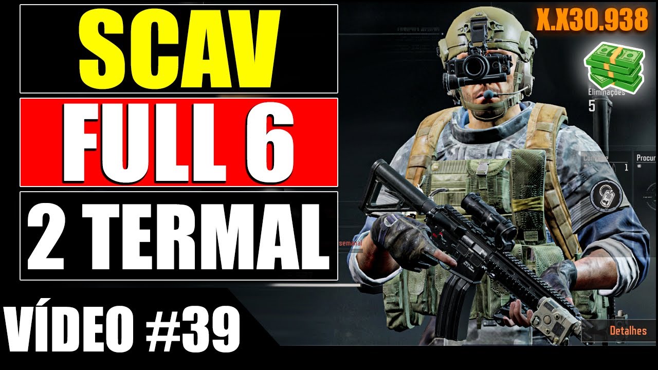 COMO FARMAR (T7 THERMAL + MIRA TÉRMICA + FULL 6 + ARMAS) DE SCAV ...