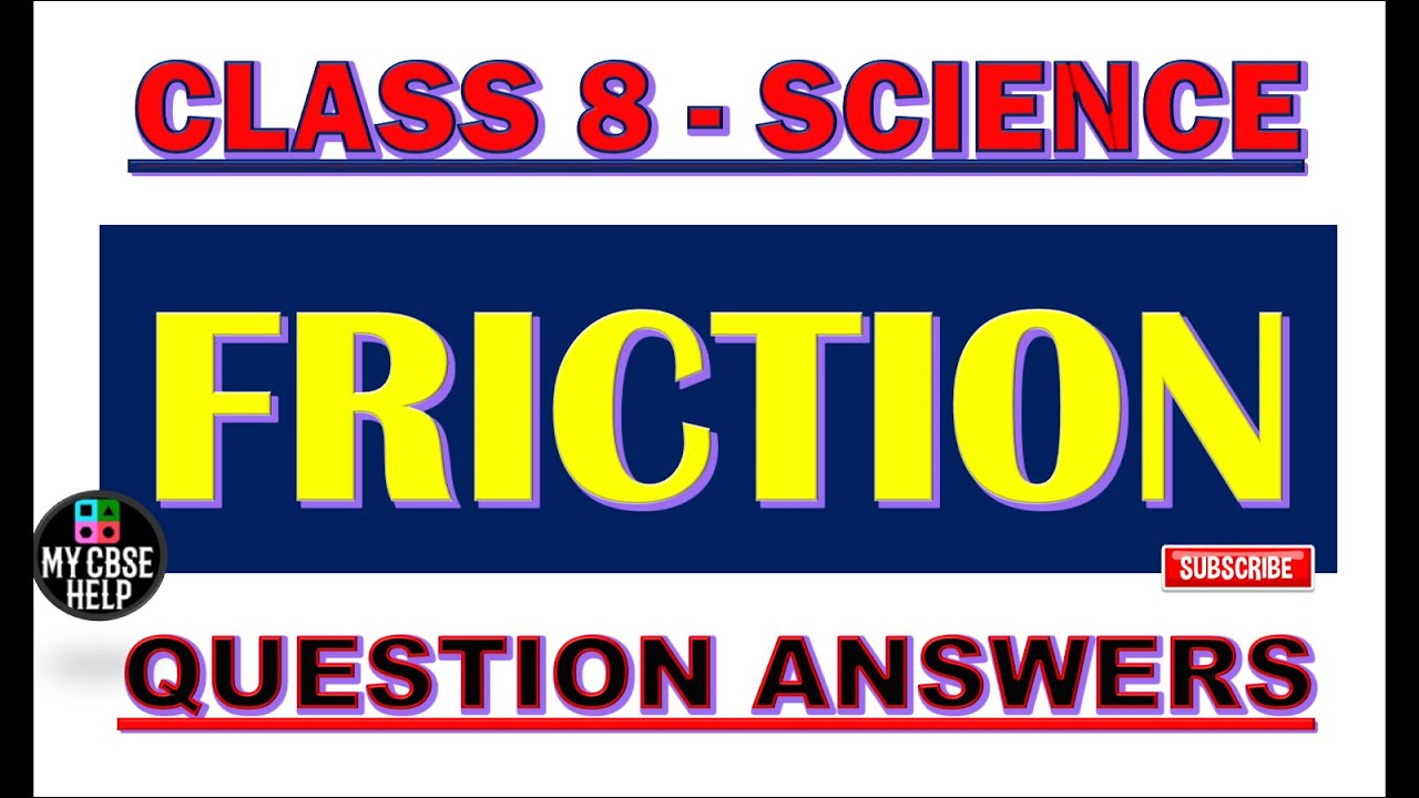 CLASS 8 SCIENCE CHAPTER 12 FRICTION (QUESTION ANSWER) QUESTION 6 AND ...