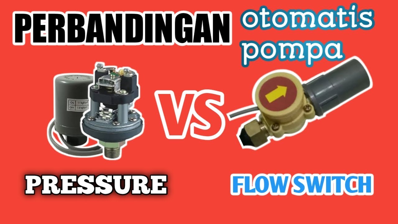 perbandingan otomatis pompa air pressure dan Flow Switch - YouTube