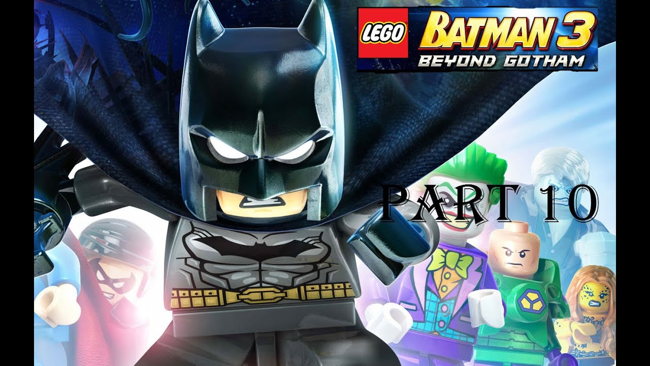 Lego Batman 3 Beyond Gotham Gameplay Walkthrough part 10(Inside the ...
