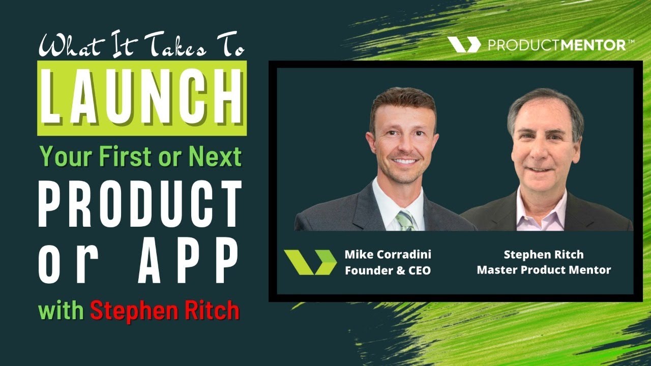 What It Takes To Launch Your First (or Next) Product or App with ...