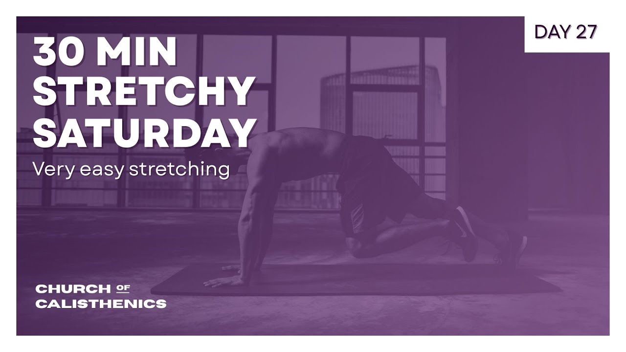 Stretchy Saturday - Church of Calisthenics - Day 27 Vice Moderation ...