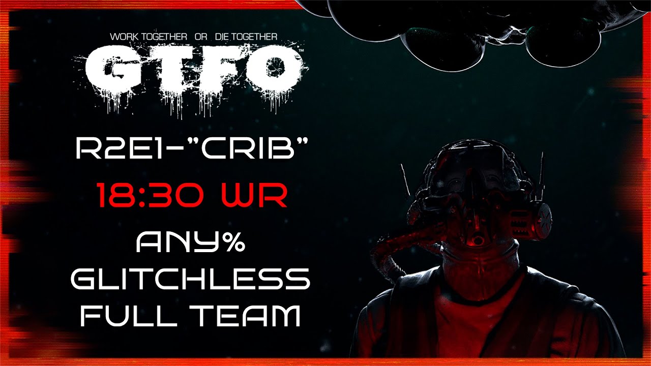 GTFO SpeedRun - ALT://R2E1 18:30 FullTeam [WR] - YouTube
