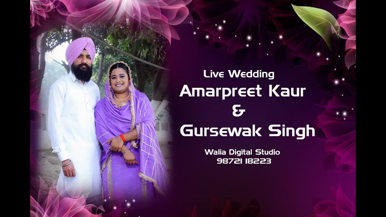 Amarpreet kaur @ Gursewak singh walia Digital Studio 98721 18223 - YouTube