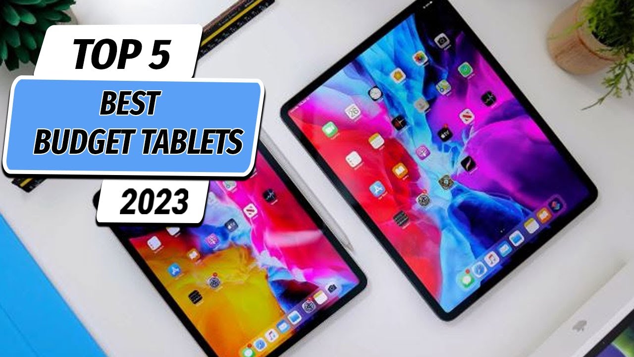 Affordable Tablets: Best Options for Budget Conscious Buyers - YouTube