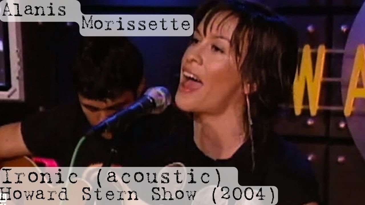 Alanis Morissette - Ironic (acoustic) - Howard Stern Show (2004) - YouTube