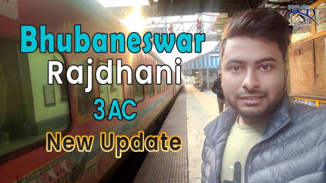Bhubaneswar Rajdhani Delhi To Bhubaneswar 3AC Full Journey - YouTube