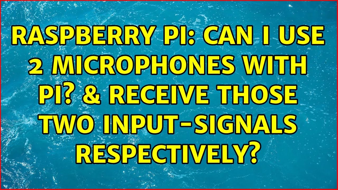 Raspberry Pi: Can I use 2 microphones with pi? & receive those two ...
