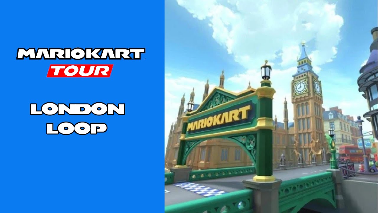 Mario Kart Tour - London Loop - YouTube