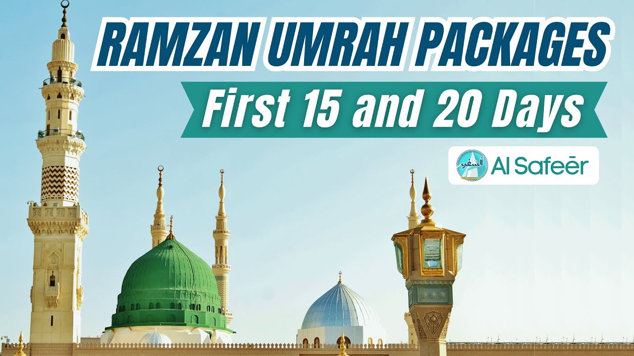 Ramzan Umrah Packages | First 15 and 20 Days Ramzan Umrah Tour Packages ...