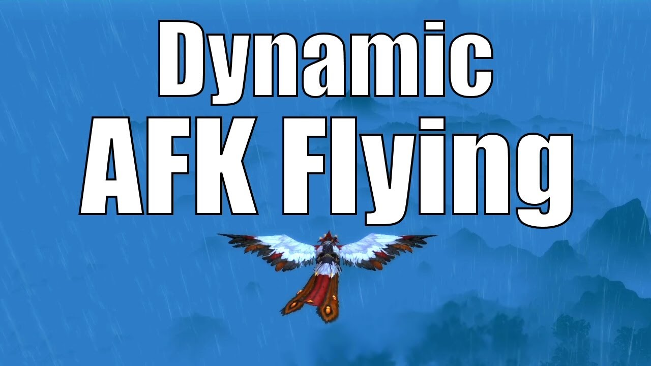 Dynamic AFK Flying - WoW Everyday Life - World of Warcraft - YouTube