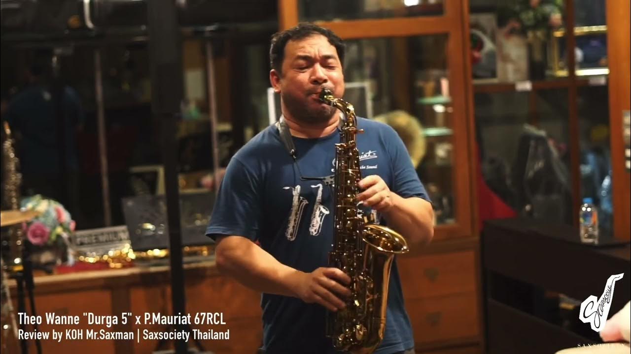 Theo Wanne "Durga 5" Metal x P.Mauriat 67 RCL Review by KOH Mr.Saxman | Saxsociety Thailand ...