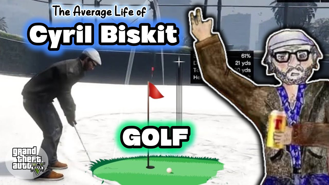 The Average Life of Cyril Biskit - Angry Northerner - 𝗚𝗢𝗟𝗙⛳ - YouTube