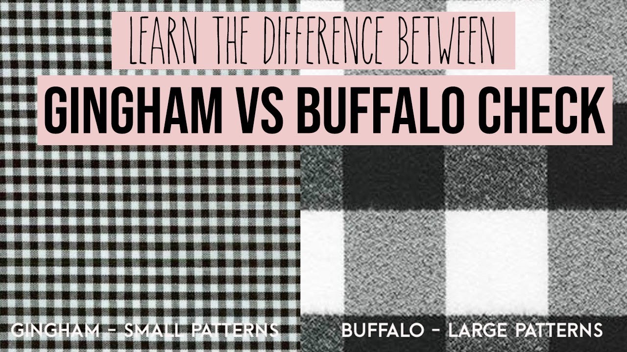 Gingham Vs Buffalo Check What s The Difference YouTube gingham-vs-buffalo-check-what-s-the-difference-youtube