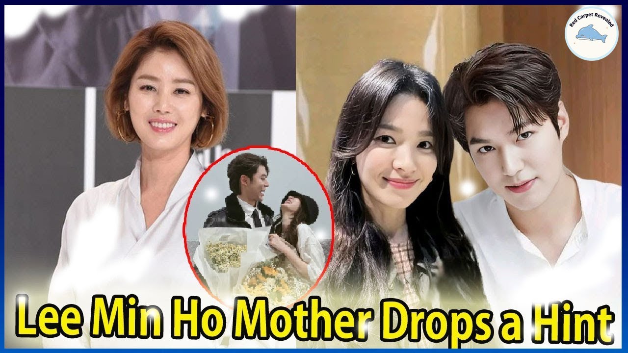 Lee Min Ho's Mother Hints at Song Hye Kyo's Visits – Is the Dating ...