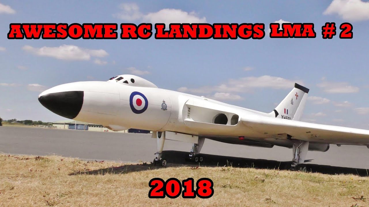 AWESOME RC LANDINGS LMA LEVIATHANS # 2 VULCAN VICTOR VALIANT LIGHTNING ...