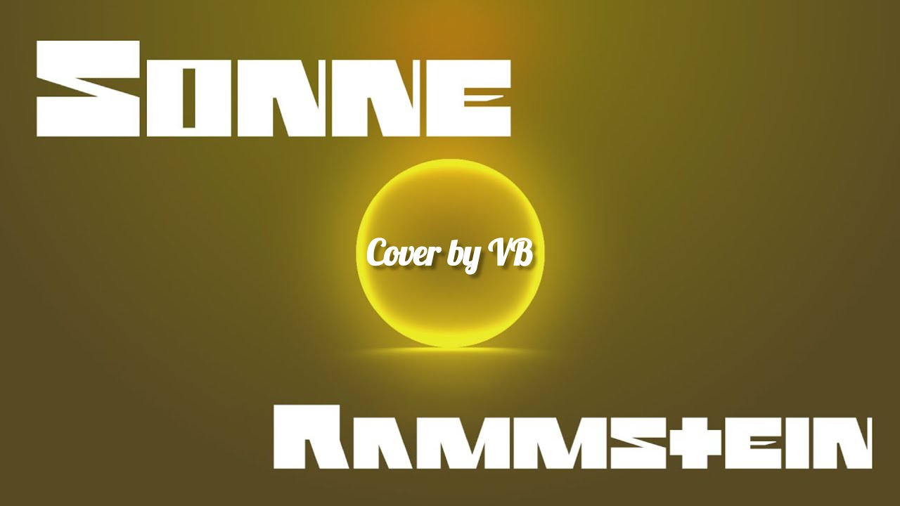 Rammstein - Sonne (Cover by VB на русском) REMASTERED - YouTube