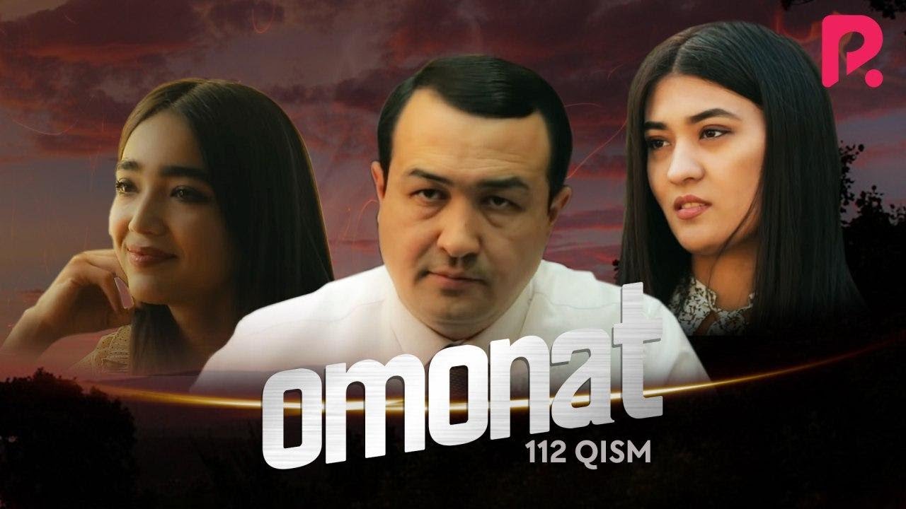 Omonat (o'zbek serial) | Омонат (узбек сериал) 112-qism - YouTube