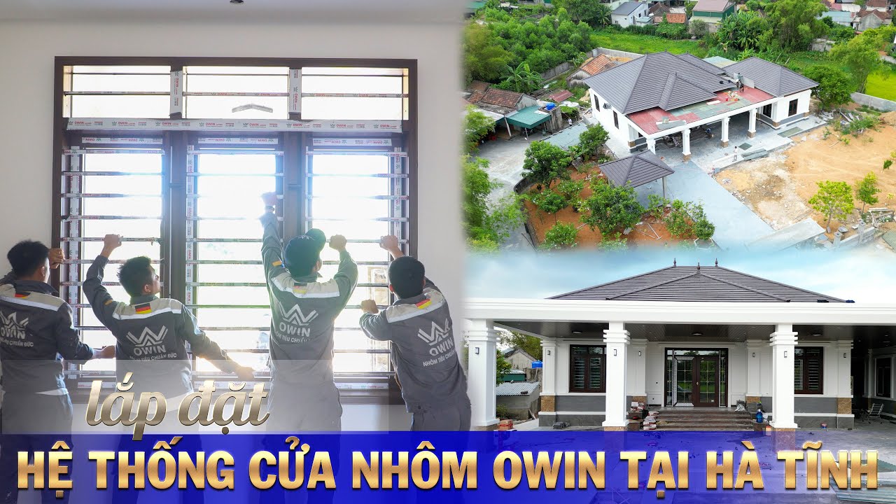 Lắp đặt hệ thống cửa nhôm OWIN cho công trình tại HÀ TĨNH || owin ...