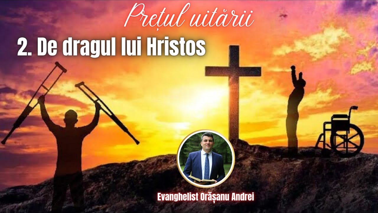 2. De dragul lui Hristos | Andrei Orășanu - YouTube