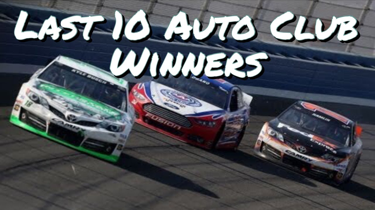 Last Ten Auto Club Winners in NASCAR - YouTube