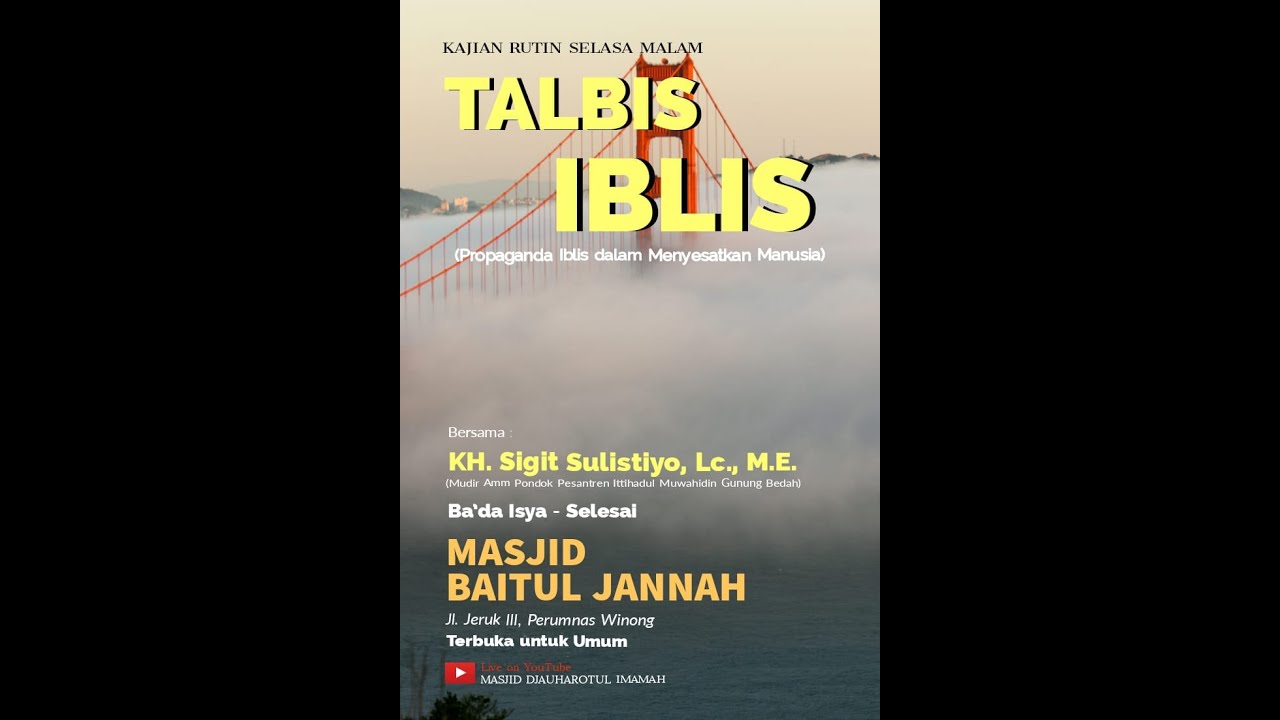 KITAB TALBIS IBLIS "MAKNA TALBIS DAN GHURUR" - KH. SIGIT SULISTIYO, Lc ...