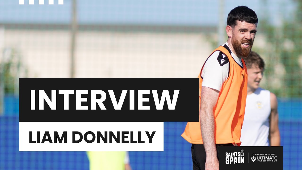 🗣️ Liam Donnelly // #SaintsInSpain 🇪🇸 - YouTube