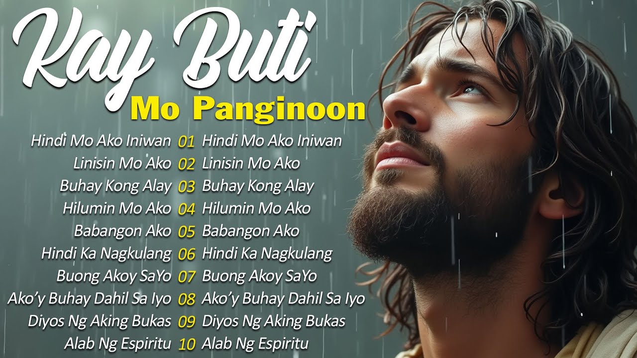Best Tagalog Christian Songs 🙏 Kay Buti-Buti Mo, Panginoon 🙏 Tagalog ...