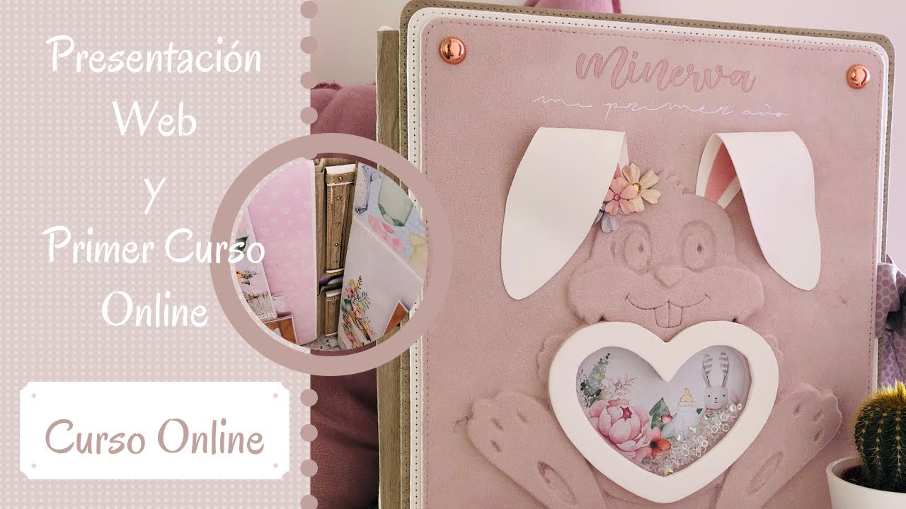 Presentación Curso Online Álbum Conejito "Baby Joy" P13 - YouTube