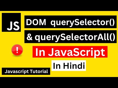 DOM querySelector & querySelectorAll in Javascript in Hindi | JavaScript Tutorial in Hindi - YouTube