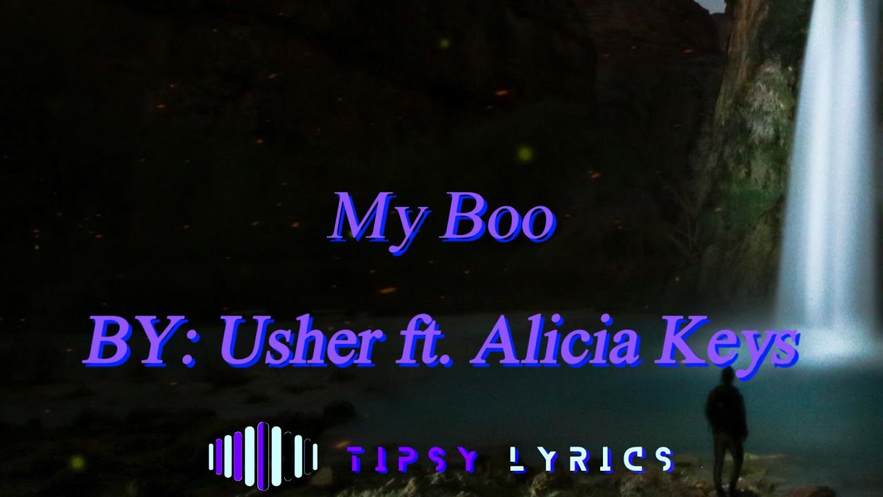 My Boo - Usher ft. Alicia Keys (Lyrics) - YouTube