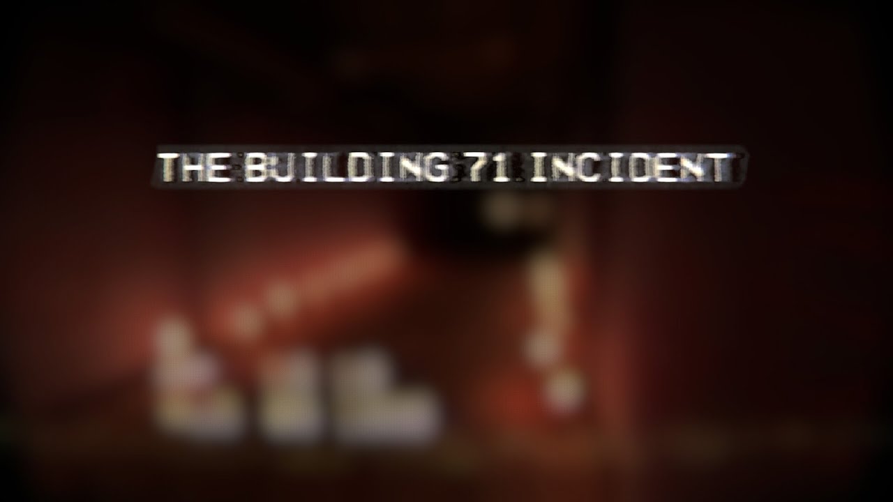 What Was That? - The Building 71 Incident - YouTube